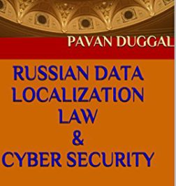 RUSSIAN DATA LOCALIZATION LAW & CYBER SECURITY – Cyberlaw University