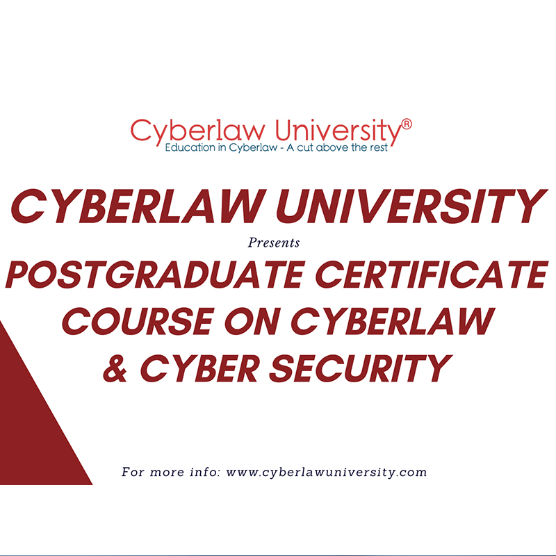 POSTGRADUATE CERTIFICATE COURSE ON CYBERLAW & CYBER SECURITY LAW ...